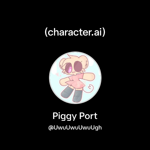 Chat with Piggy Port | character.ai | AI Chat, Reimagined–Your Words ...