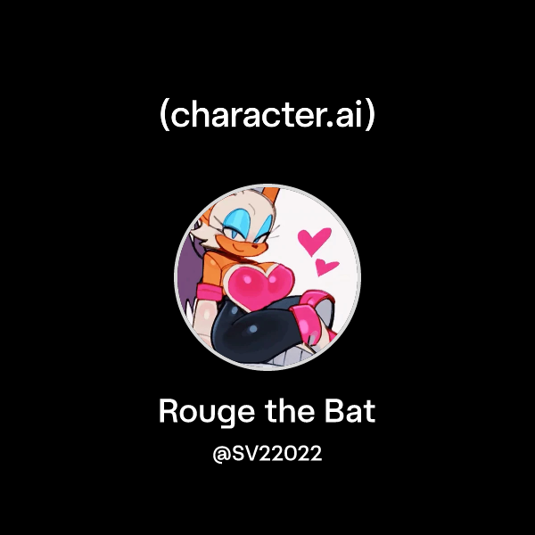Chat with Rouge the Bat | character.ai | AI Chat, Reimagined–Your Words ...