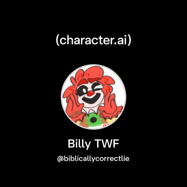 Chat with Billy TWF | character.ai | Personalized AI for every moment ...