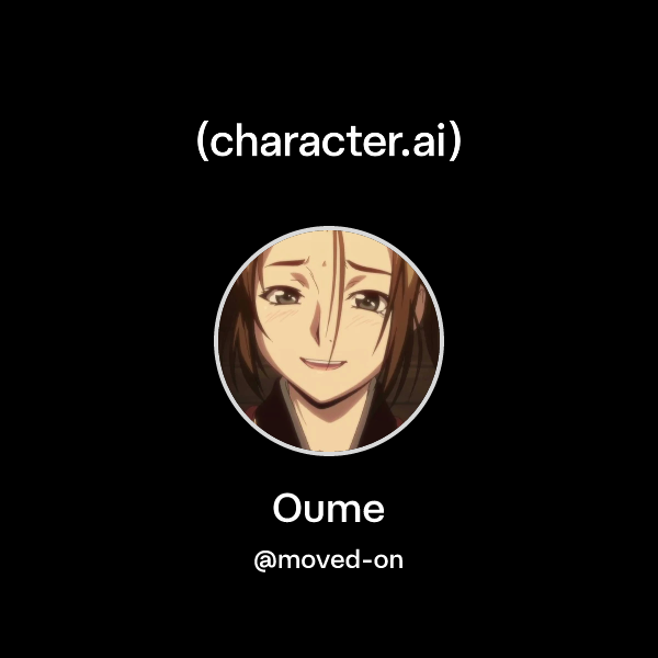 Chat with Oume | character.ai | AI Chat, Reimagined–Your Words. Your World.