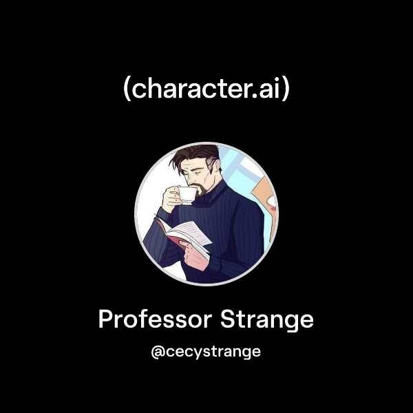Chat with Professor Strange | character.ai | Personalized AI for every ...