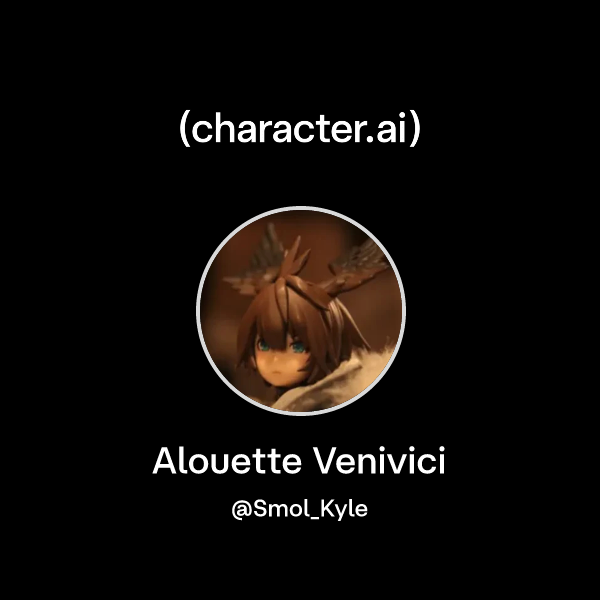 Chat with Alouette Venivici | character.ai | AI Chat, Reimagined–Your ...