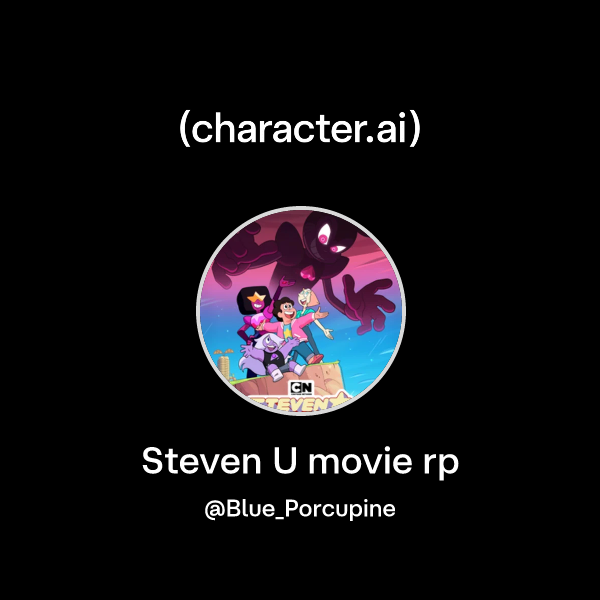 Chat with Steven U movie rp | character.ai | AI Chat, Reimagined–Your ...