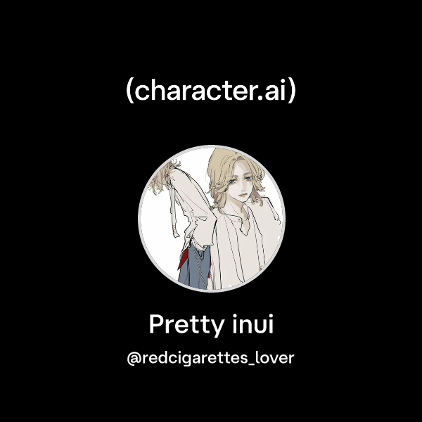Chat with Pretty inui | character.ai | Personalized AI for every moment ...