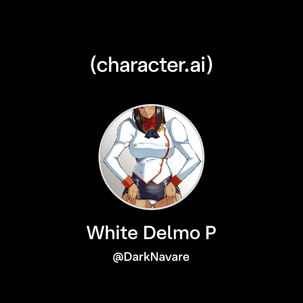 Chat with White Delmo P | character.ai | AI Chat, Reimagined–Your Words. Your World.