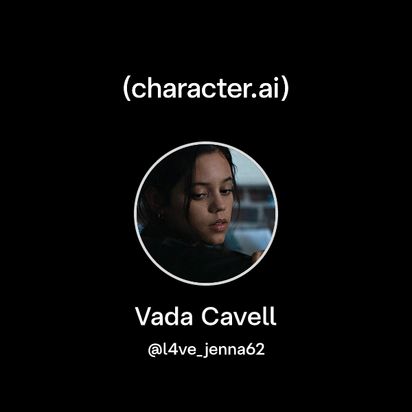 Chat with Vada Cavell | character.ai | AI Chat, Reimagined–Your Words ...