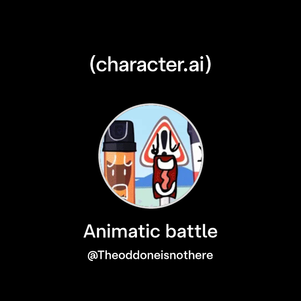 Chat with Animatic battle | character.ai | AI Chat, Reimagined–Your ...