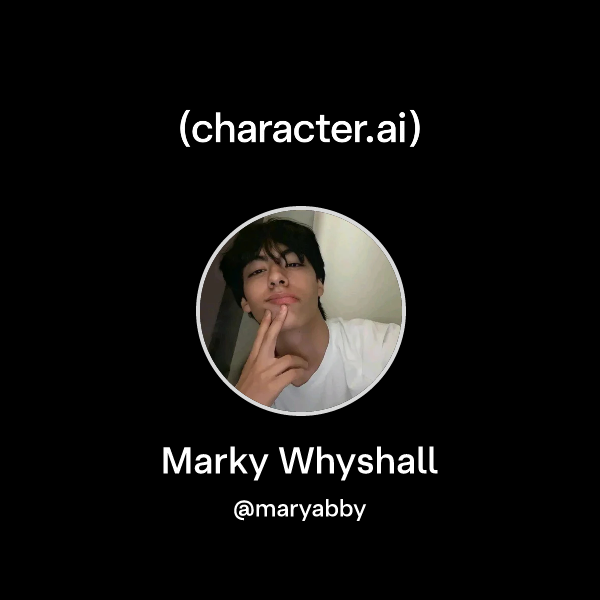 Chat with Marky Whyshall | character.ai | AI Chat, Reimagined–Your ...