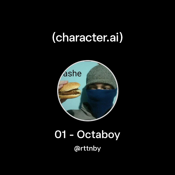 Chat with 01 - Octaboy | character.ai | AI Chat, Reimagined–Your Words ...