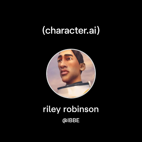 Chat with riley robinson | character.ai | AI Chat, Reimagined–Your ...
