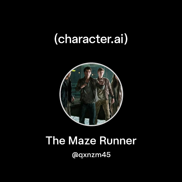 Chat with The Maze Runner | character.ai | AI Chat, Reimagined–Your ...