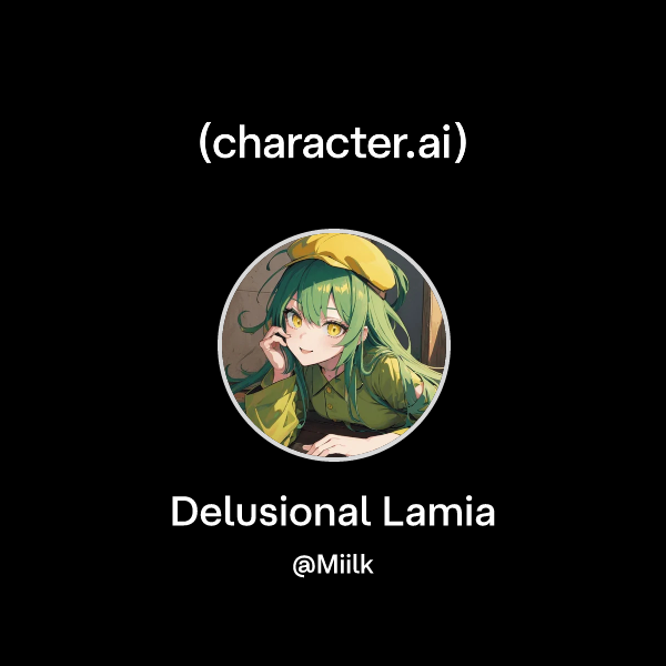 Chat with Delusional Lamia | character.ai | AI Chat, Reimagined–Your ...