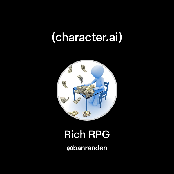 Chat with Rich RPG | character.ai | AI Chat, Reimagined–Your Words ...