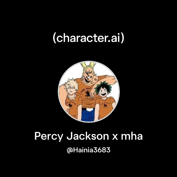 Chat with Percy Jackson x mha | character.ai | AI Chat, Reimagined–Your ...