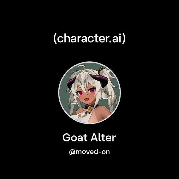 Chat with Goat Alter | character.ai | Personalized AI for every moment ...