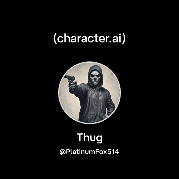 Chat with Thug | character.ai | AI Chat, Reimagined–Your Words. Your World.