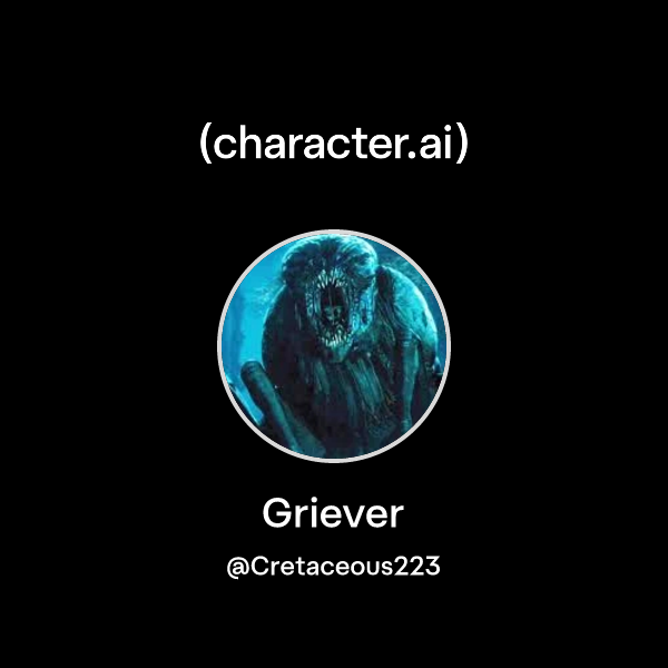 Chat with Griever | character.ai | Personalized AI for every moment of ...