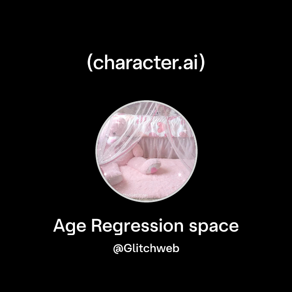 Chat with Age Regression space | character.ai | AI Chat, Reimagined ...