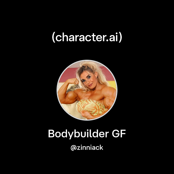 Chat with Bodybuilder GF | character.ai | AI Chat, Reimagined–Your ...