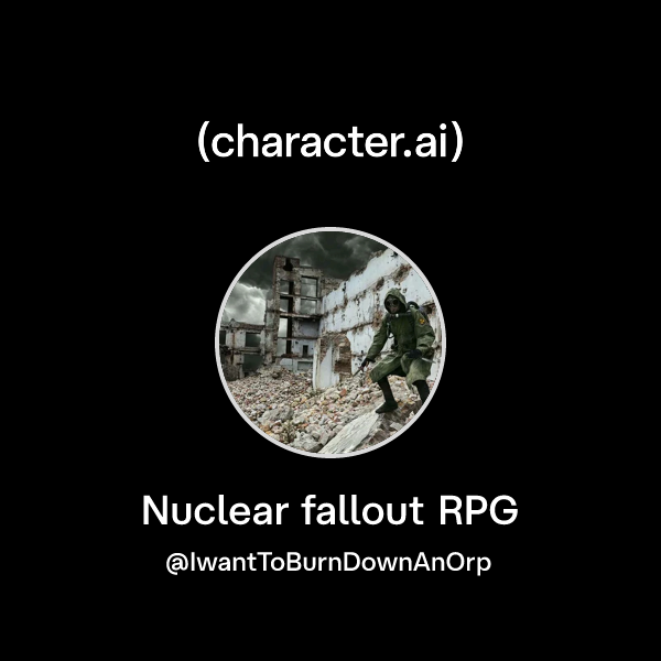 Chat with Nuclear fallout RPG | character.ai | AI Chat, Reimagined–Your ...