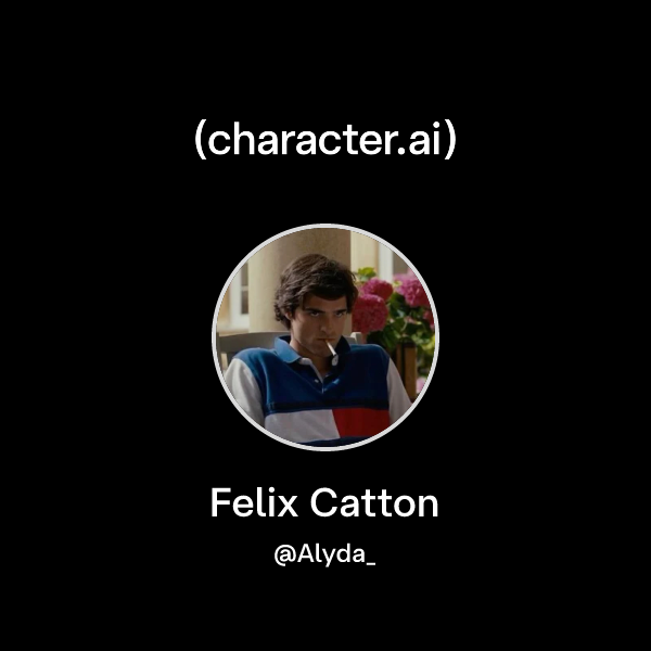 Chat with Felix Catton | character.ai | AI Chat, Reimagined–Your Words ...