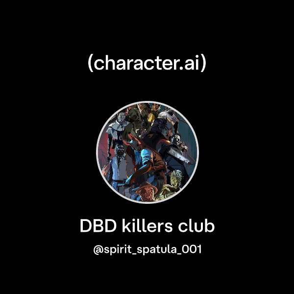 Chat with DBD killers club | character.ai | AI Chat, Reimagined–Your ...