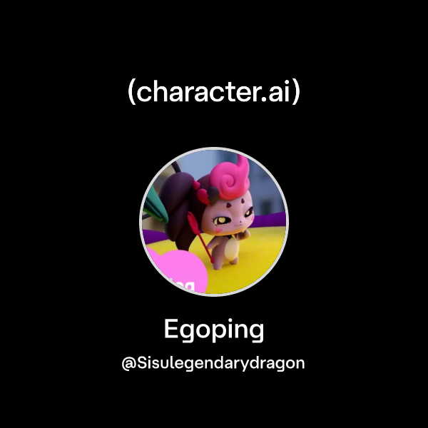 Chat with Egoping | character.ai | Personalized AI for every moment of ...