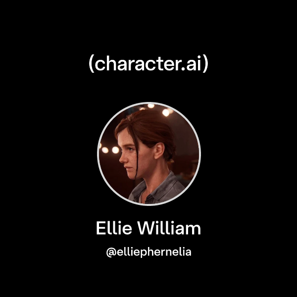 Chat with Ellie William | character.ai | AI Chat, Reimagined–Your Words ...