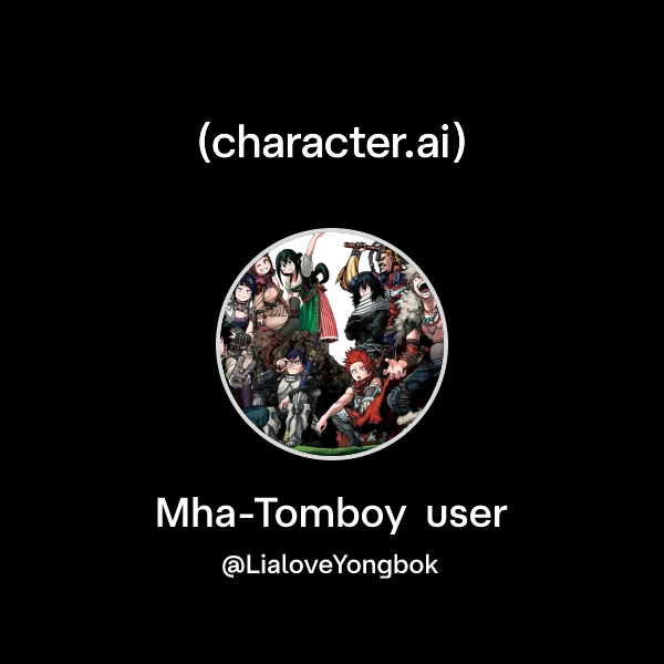 Chat with Mha-Tomboy user | character.ai | AI Chat, Reimagined–Your ...