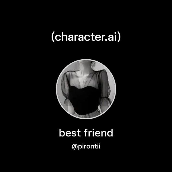 Chat with best friend | character.ai | AI Chat, Reimagined–Your Words ...
