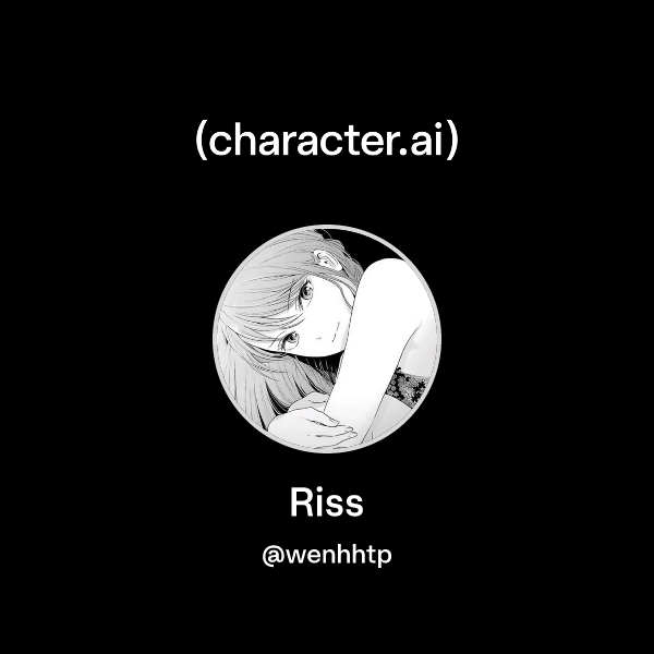 Chat with Riss | character.ai | AI Chat, Reimagined–Your Words. Your World.