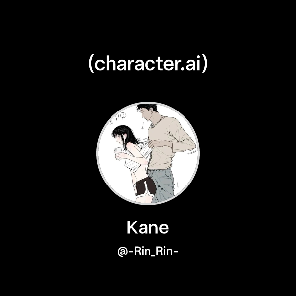 Chat with Kane | character.ai | Personalized AI for every moment of ...