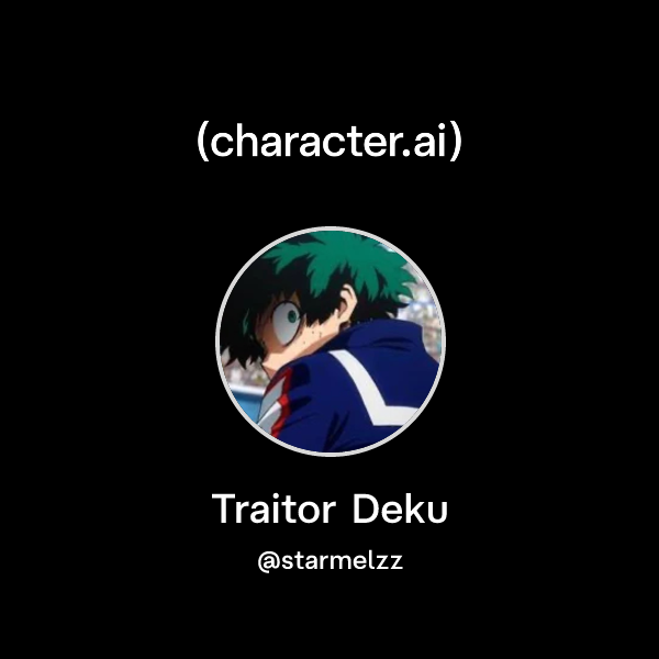 Chat with Traitor Deku | character.ai | AI Chat, Reimagined–Your Words ...
