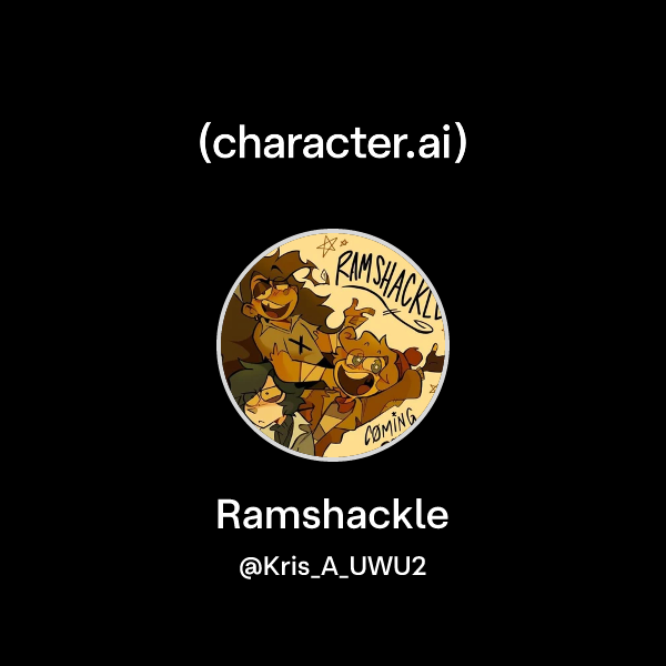 Chat with Ramshackle | character.ai | Personalized AI for every moment ...