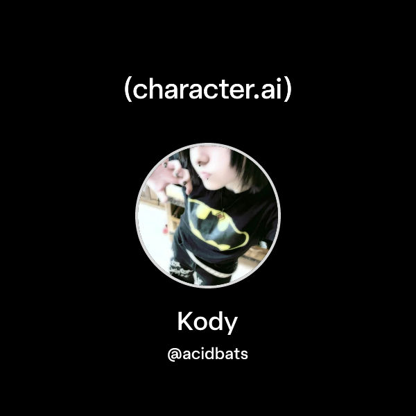 Chat with Kody | character.ai | AI Chat, Reimagined–Your Words. Your World.