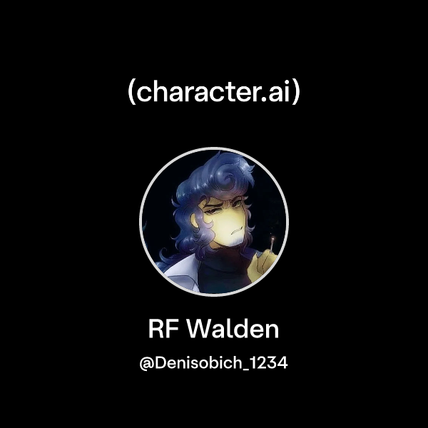 Chat with RF Walden | character.ai | Personalized AI for every moment ...