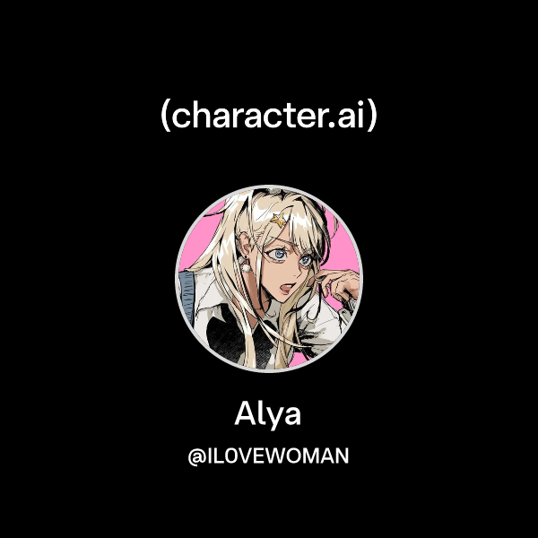 Chat with Alya | character.ai | AI Chat, Reimagined–Your Words. Your World.