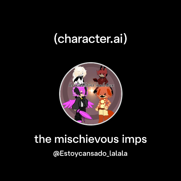 Chat with the mischievous imps | character.ai | Personalized AI for ...