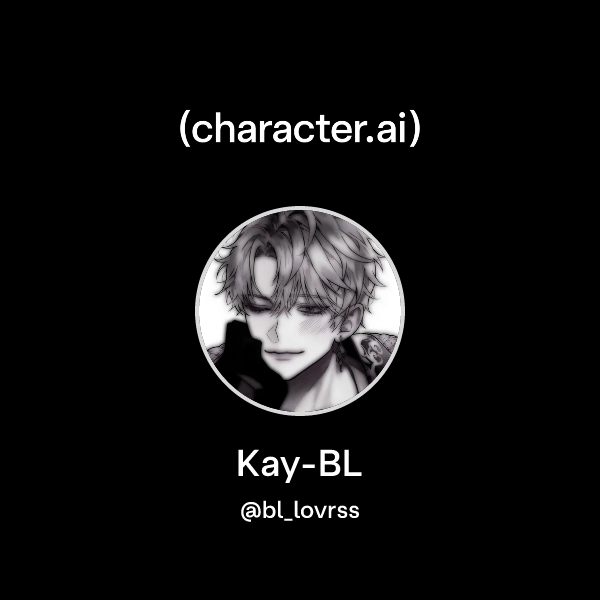 Chat with Kay-BL | character.ai | AI Chat, Reimagined–Your Words. Your ...