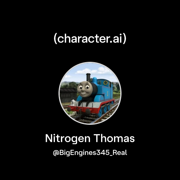 Chat with Nitrogen Thomas | character.ai | Personalized AI for every ...