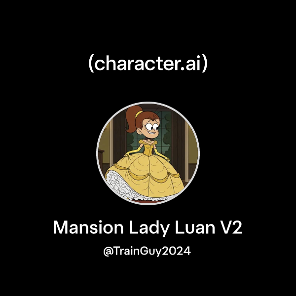 Chat with Mansion Lady Luan V2 | character.ai | AI Chat, Reimagined ...