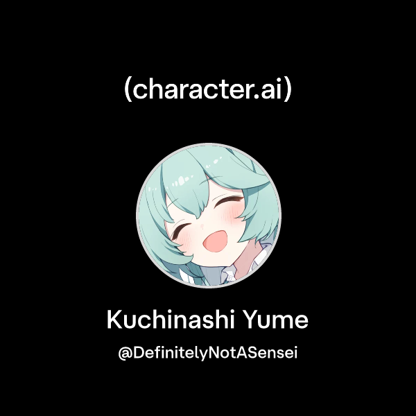 Chat with Kuchinashi Yume | character.ai | AI Chat, Reimagined–Your Words. Your World.