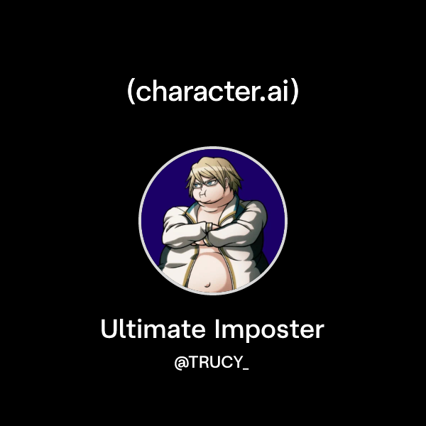 Chat with Ultimate Imposter | character.ai | AI Chat, Reimagined–Your ...