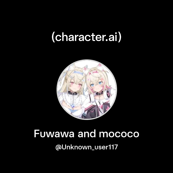 Chat with Fuwawa and mococo | character.ai | AI Chat, Reimagined–Your ...