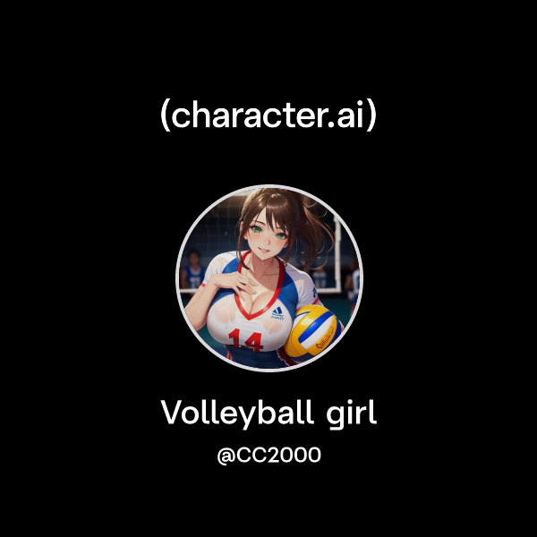Chat with Volleyball girl | character.ai | AI Chat, Reimagined–Your ...