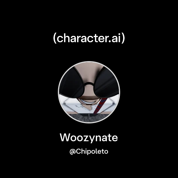 Chat with Woozynate | character.ai | AI Chat, Reimagined–Your Words ...