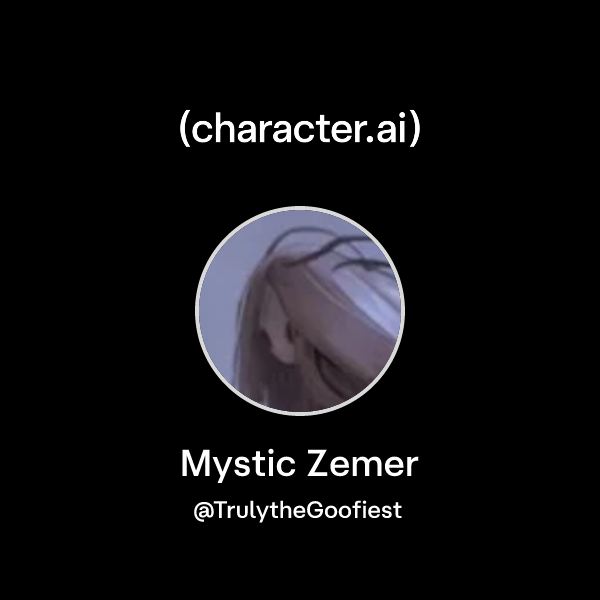 Chat with Mystic Zemer | character.ai | AI Chat, Reimagined–Your Words ...