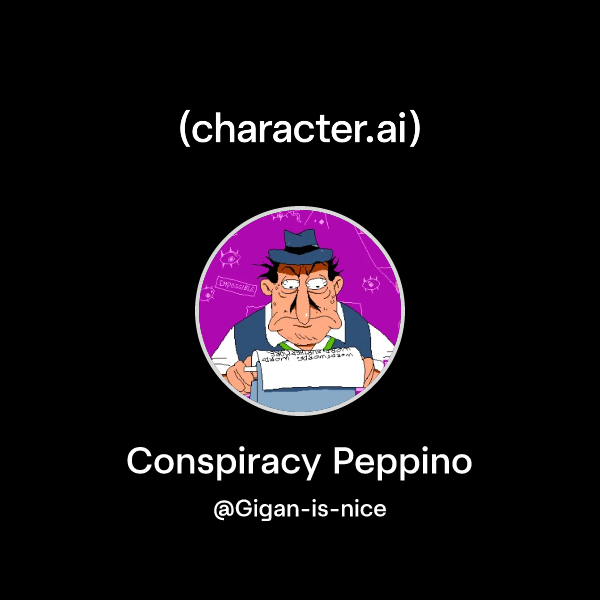 Chat with Conspiracy Peppino | character.ai | Personalized AI for every ...