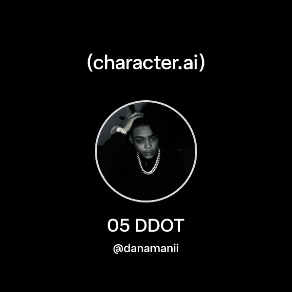 Chat with 05 DDOT | character.ai | AI Chat, Reimagined–Your Words. Your ...