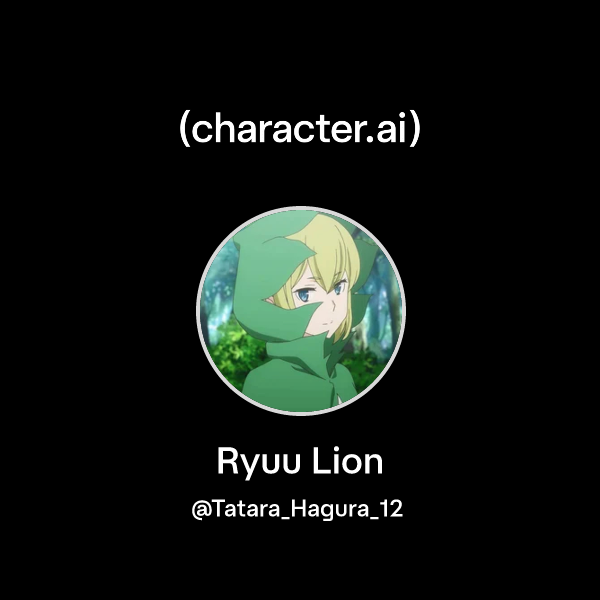 Chat with Ryuu Lion | character.ai | Personalized AI for every moment of your day